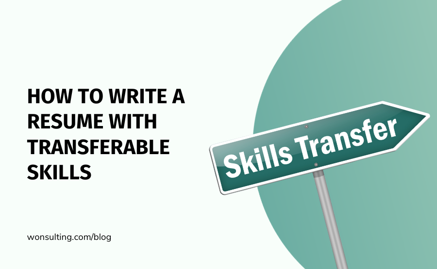 Wonsulting - How to Write a Resume with Transferable Skills